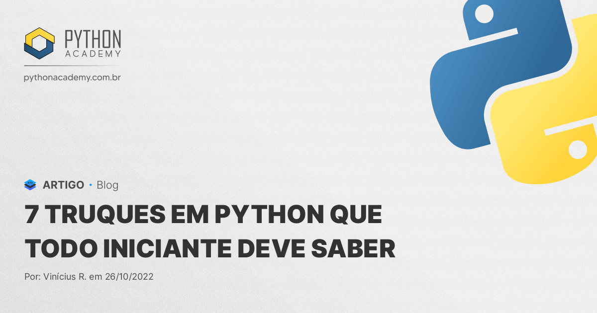 7 truques em Python que todo iniciante deve saber