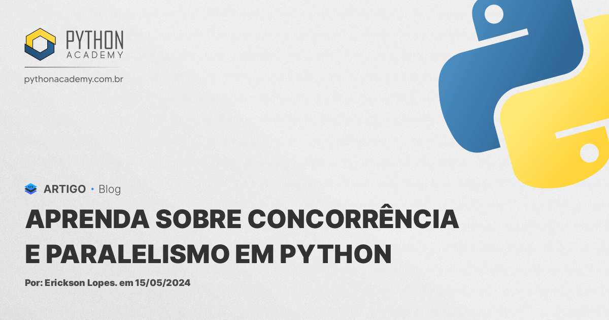 Aprenda sobre Concorrência e Paralelismo em Python