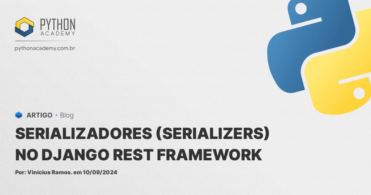 Serializadores (Serializers) no Django Rest Framework (DRF)