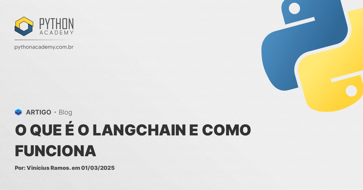 O que é o LangChain e como funciona