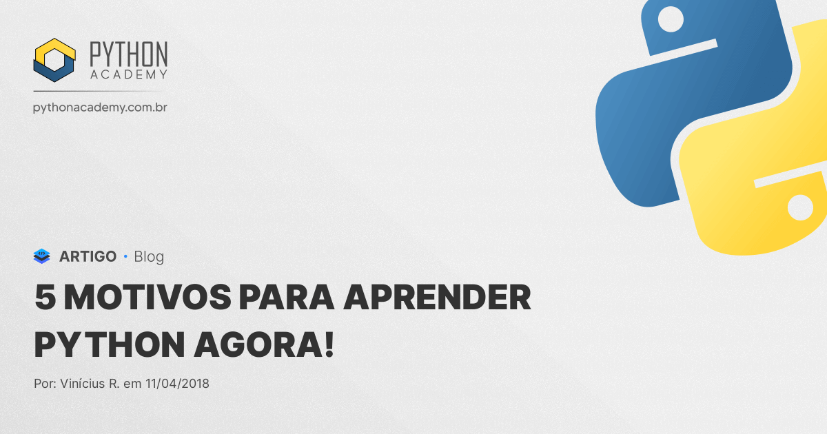 5 motivos para aprender Python AGORA!